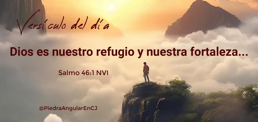 Salmo 46:1 NVI - Piedra Angular en Cristo Jesús
